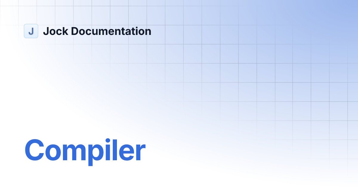 Compiler | Jock Documentation